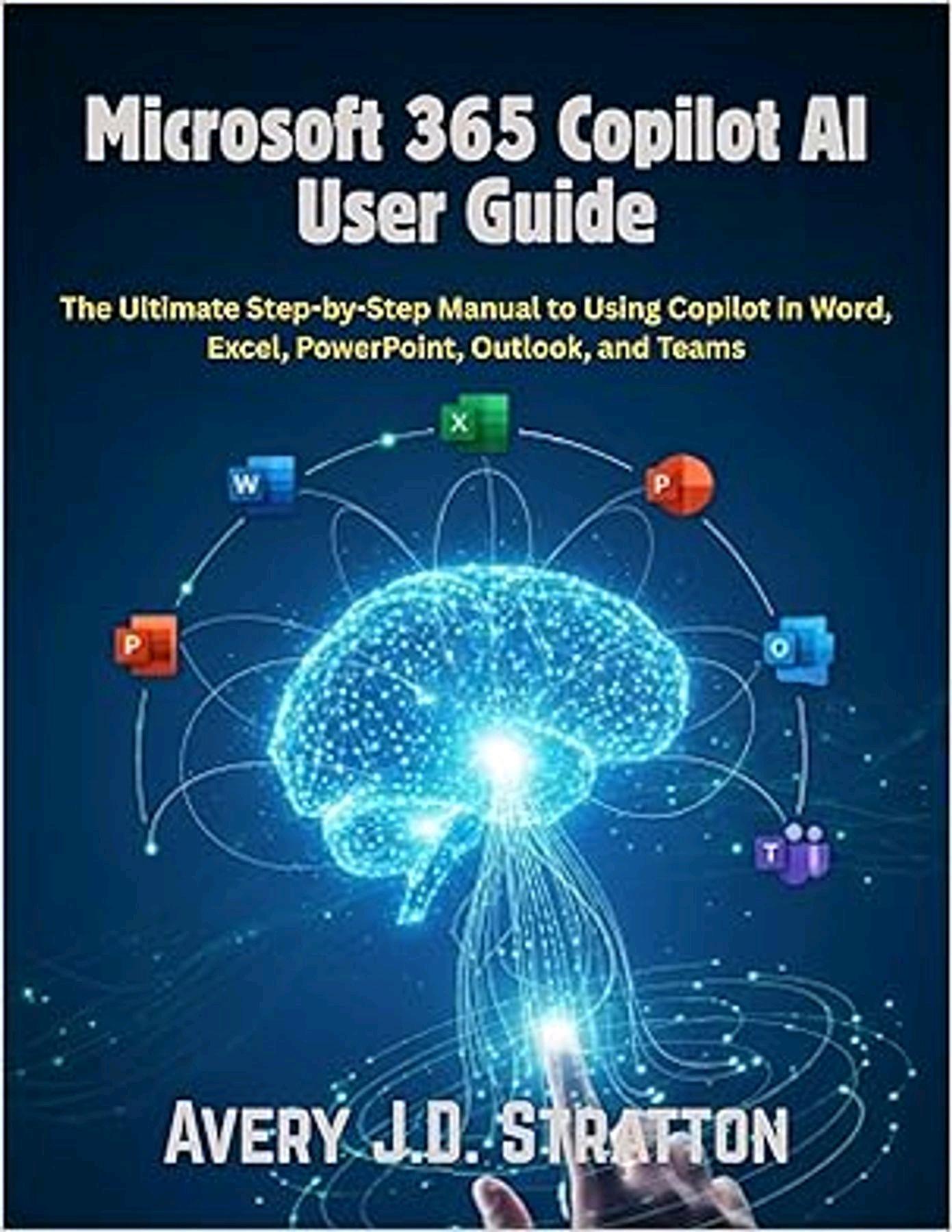 Immediate Read Microsoft 365 Copilot AI User Guide: The Ultimate Step ...