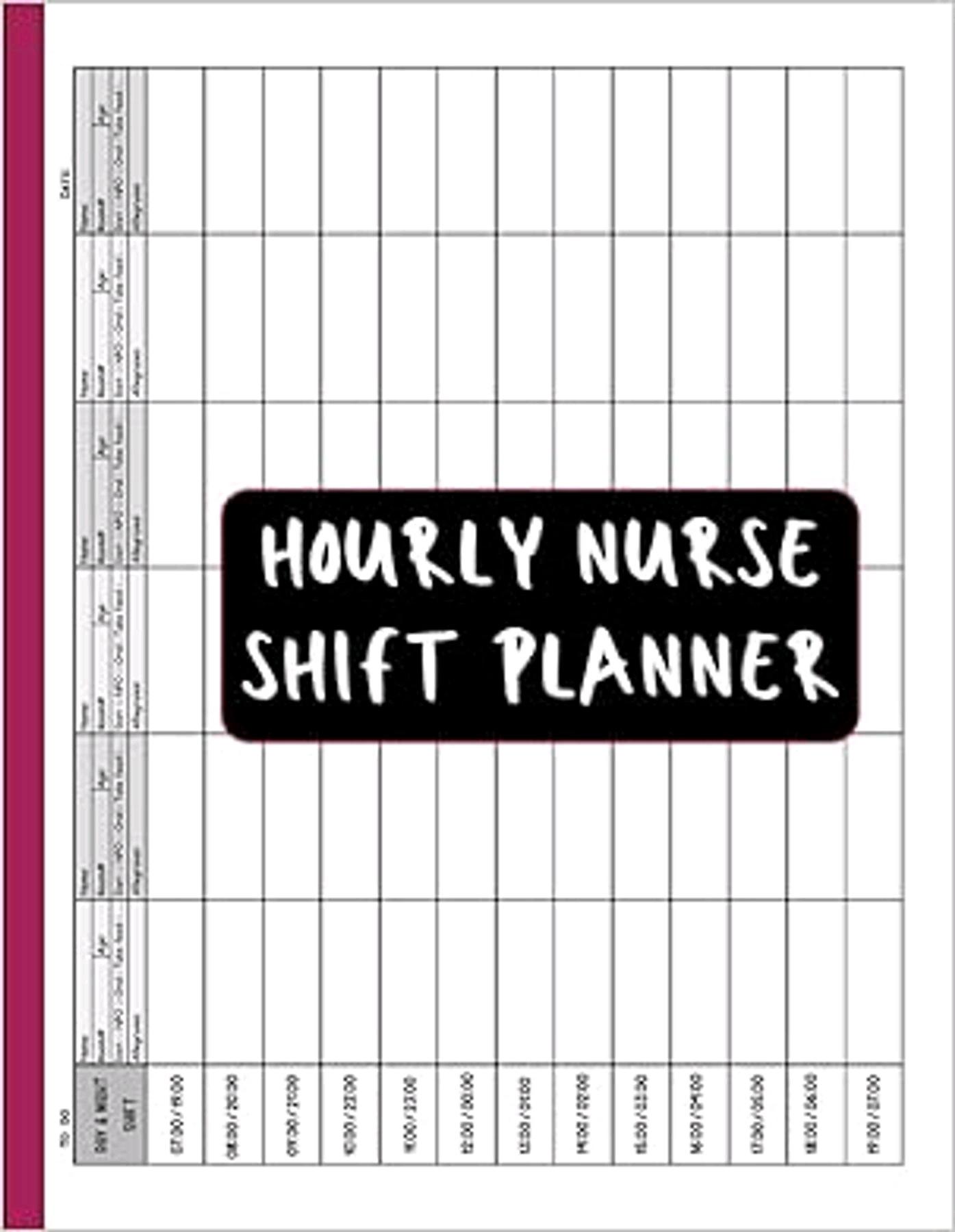 Ebook Version Hourly Nurse Planner Day or Night Shift: 6 Patients Per ...