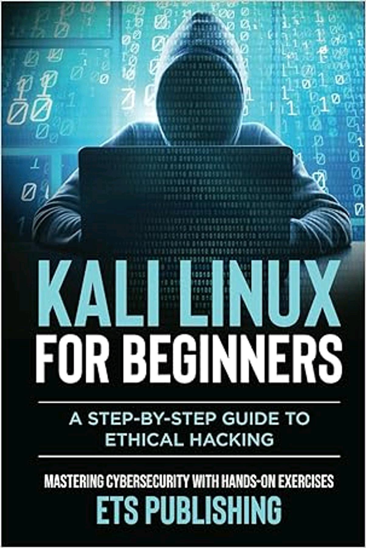 Instant Digital Kali Linux for Beginners; A step-by-step Guide to Ethical Hacking: Mastering ...