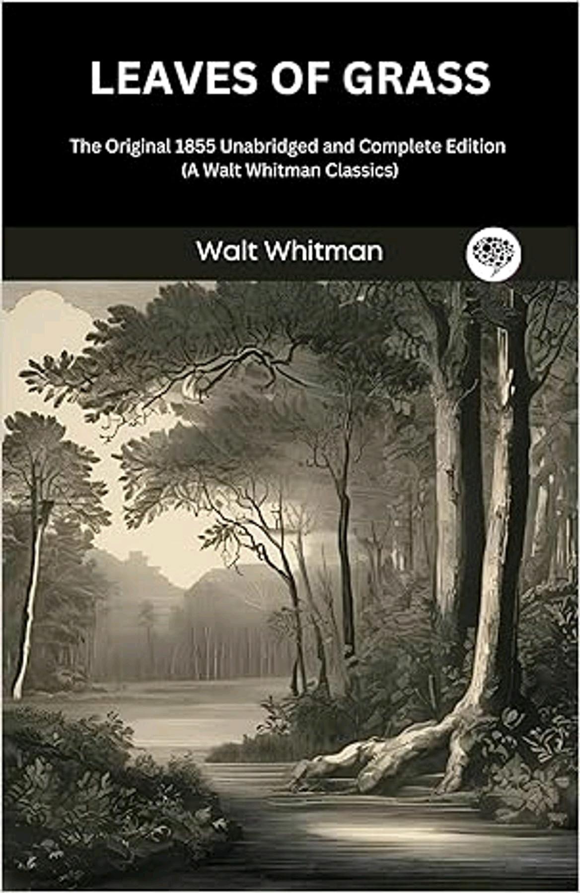 Ebook Version Leaves of Grass: The Original 1855 Unabridged and ...