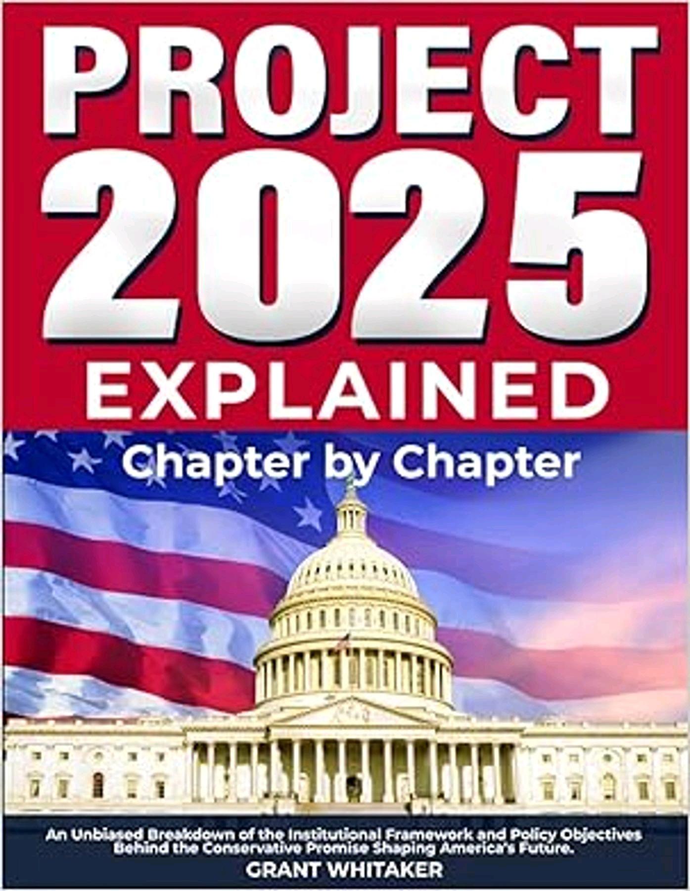 EBOOK Project 2025 Explained Chapter by Chapter: An Unbiased Breakdown ...